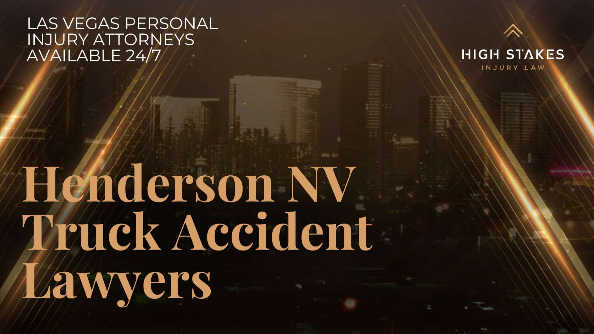Henderson Truck Accident Lawyer - High Stakes