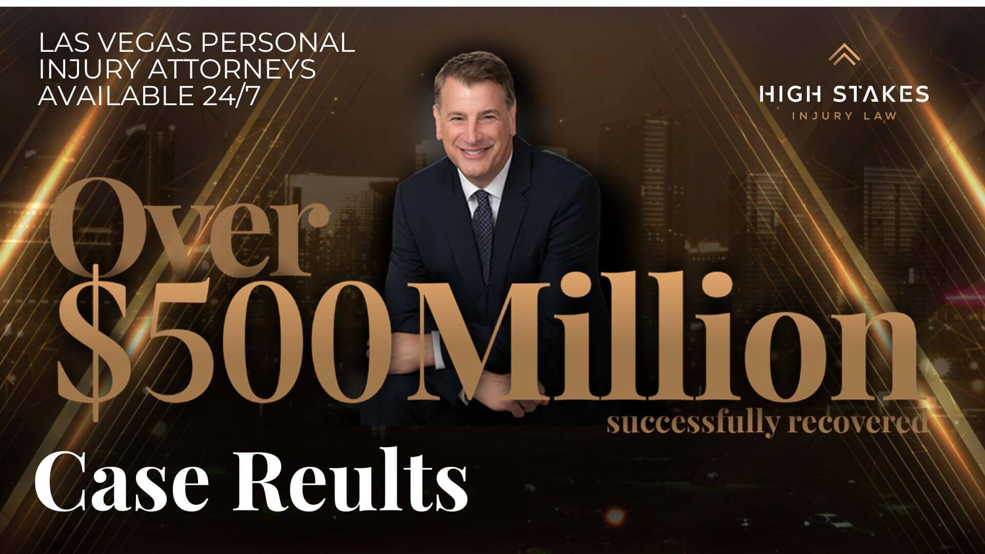 Case Results - High Stakes