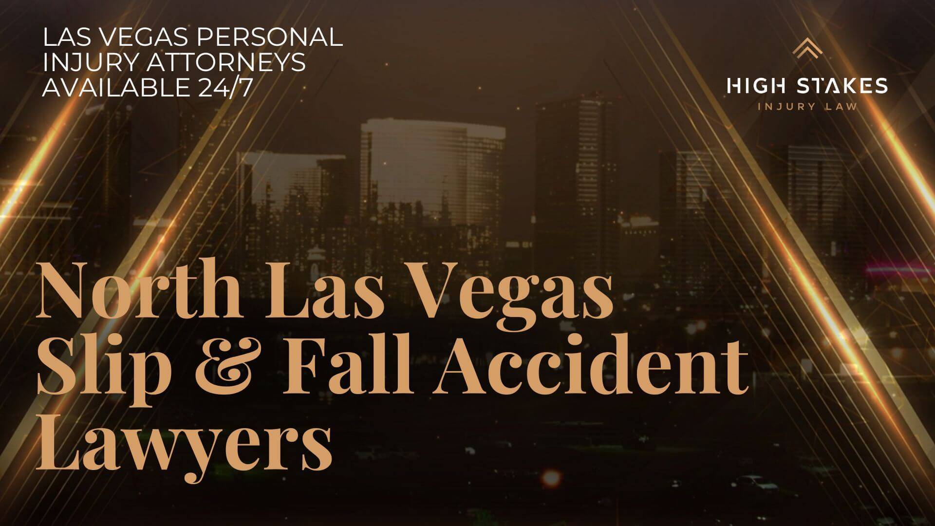 North Las Vegas Slip and Fall Injury Lawyer - High Stakes